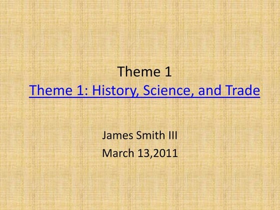 Theme 1 hist140histsciencetrad | PPTX | Biological Sciences | Science
