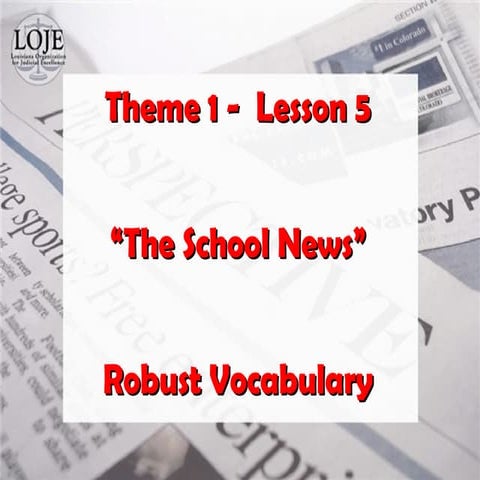 Theme 1 lesson 5 robust vocabulary | PPT
