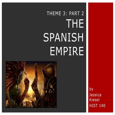 Theme 3 part 2 spanish empire | PPT