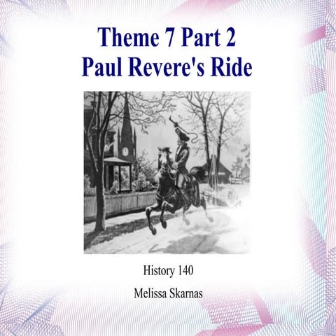 Theme 7 part 2 - Paul Revere's Ride | PPT