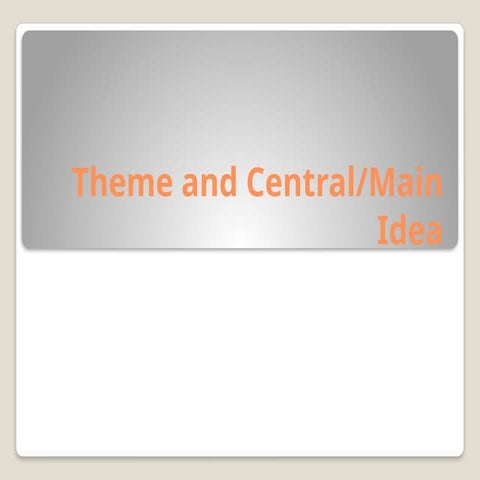 Theme and Central ssssor Main Idea ppt.pptx