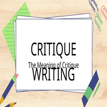 THE MEANING OF CRITIQUE. what is critique. pptx | PPTX