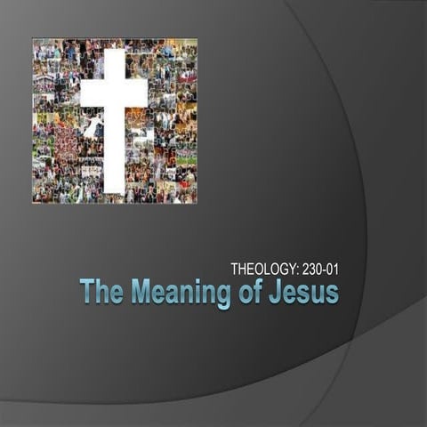 The meaning of jesus3 | PPTX