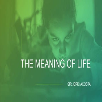 The meaning of life intro to philosophy of human person | PPT