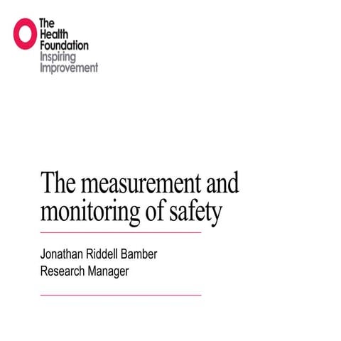 The measurement and monitoring of safety | PPTX