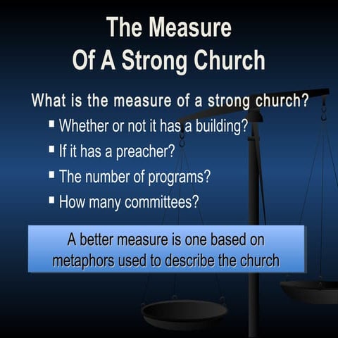 The measure of a strong church | PPT