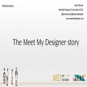 The Meet My Designer story | PPTX
