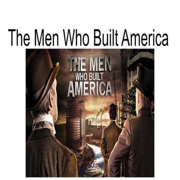 The Men Who Built America. Phần 1 về vanderbilt, rockefeller | PPTX