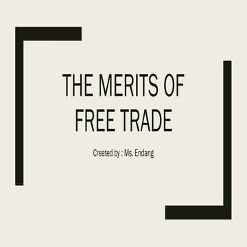 The merits of free trade_002(3).pptxxxxx | PPTX