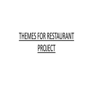 THEMES FOR RESTAURANT PDF.pdf