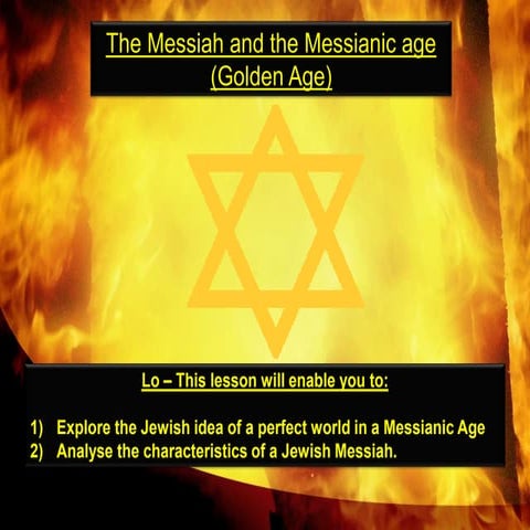 The mesiah and the messianic age 2010 | PPTX