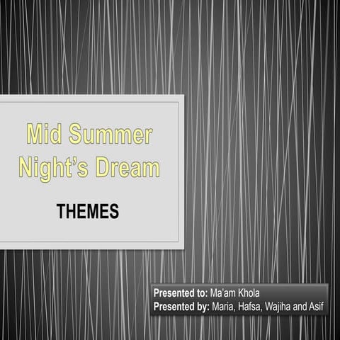 Themes of mid summer nights dream | PPT