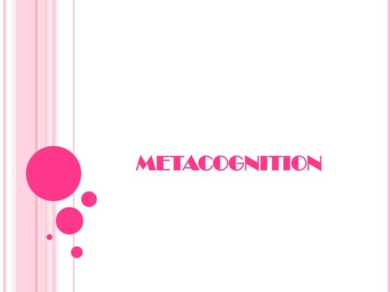 Metacognition Definition Components Of Metacognition Metacognitive Awareness And