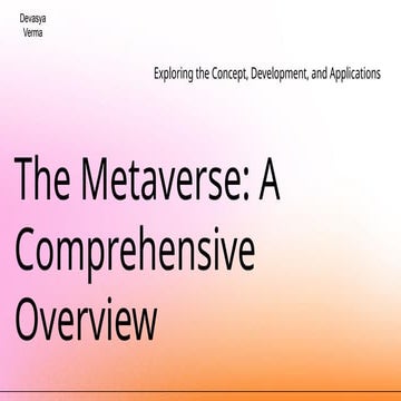 The Metaverse_ A Comprehensive Overview.pptx