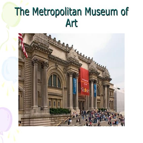 The metropolitan museum of art. virtual tour | PPT