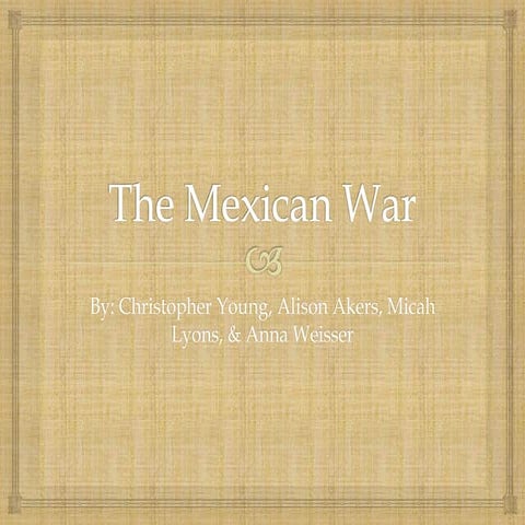 The mexican war | PPTX