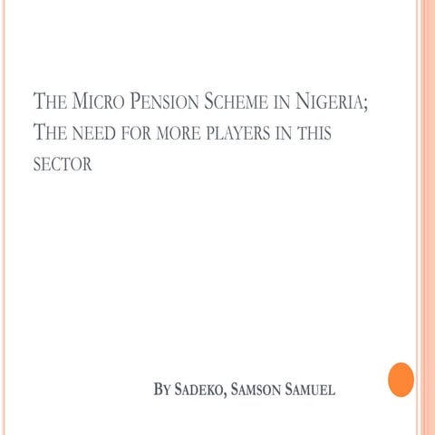 The micro pension scheme in nigeria; the need for more players in this ...