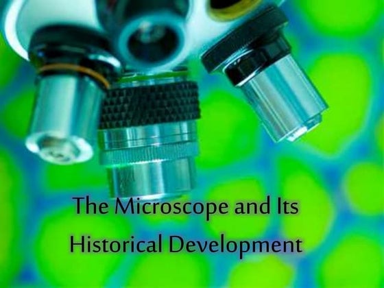 History of the Microscope | PPT
