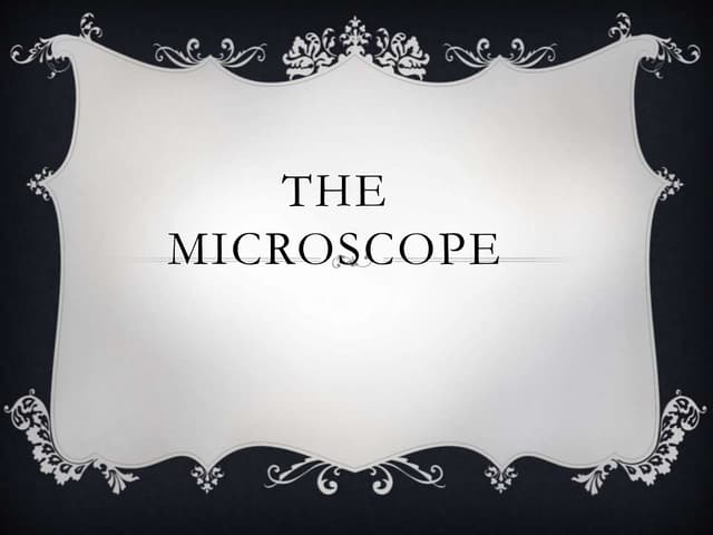 SCIENCE7: The Microscope | PPTX