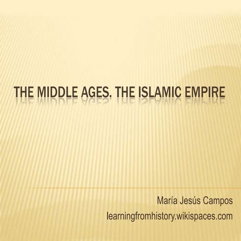 The Middle Ages. The Islamic Empire | PPTX