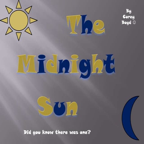 The midnight sun | PPTX