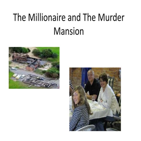 The millionaire and the murder mansion | PPT