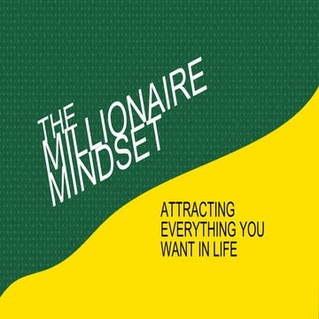 The Millionaire Mindset - Slide Deck.pptx