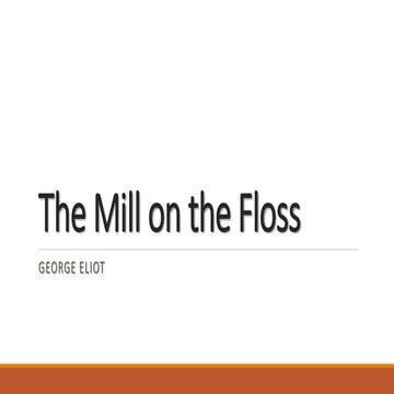 The Mill on the Floss.pptx
