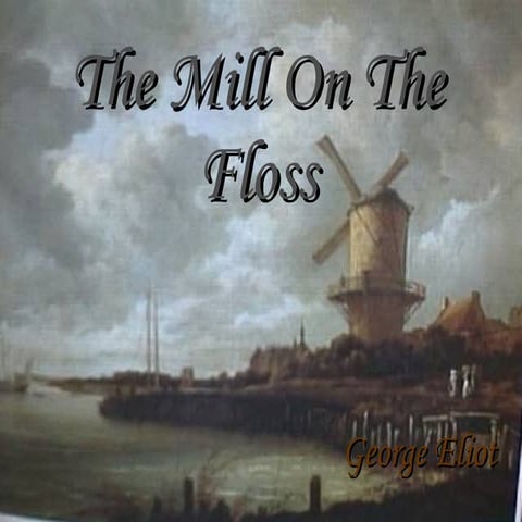 The Mill On The Floss Presentazione Sonia E Giorgia | PPT