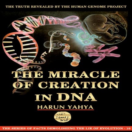 The miracle of creation in dna. english | PDF