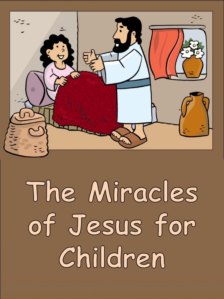 The Miracles of Jesus for Children