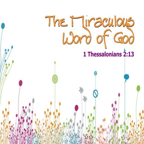 The Miraculous Word Of God | PPT