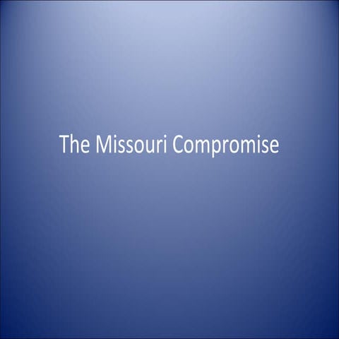 The missouri compromise 3 | PPT
