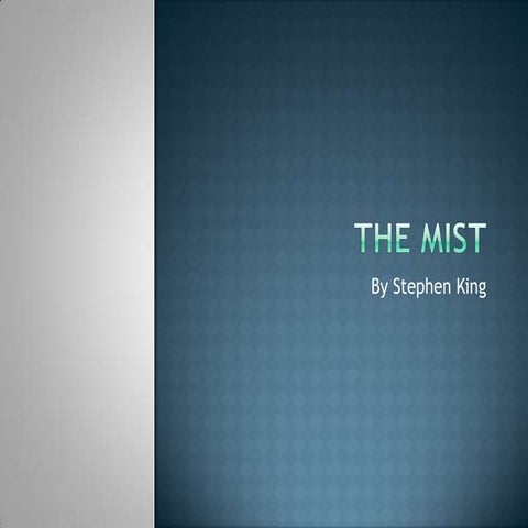 The mist | PPTX