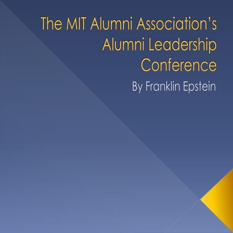 The MIT Alumni Association’s Alumni Leadership Conference | PPTX ...