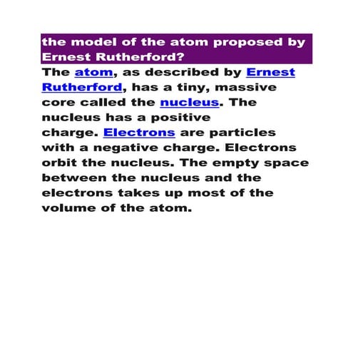 the model of the atom proposed by Ernest Rutherford.docx