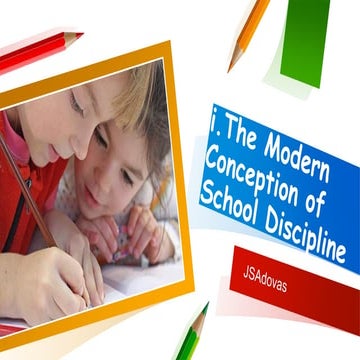 The modern conception of school discipline | PPTX