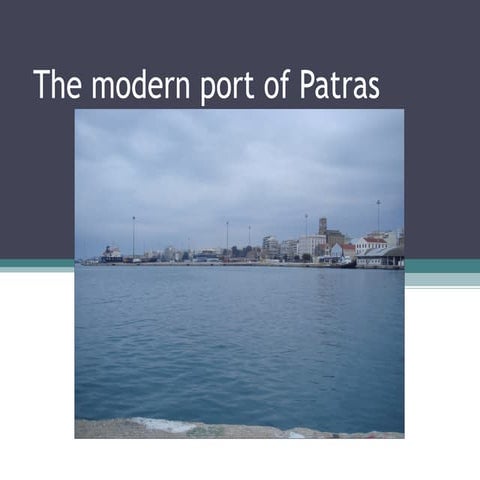 The modern port of patras en[1] | PPT