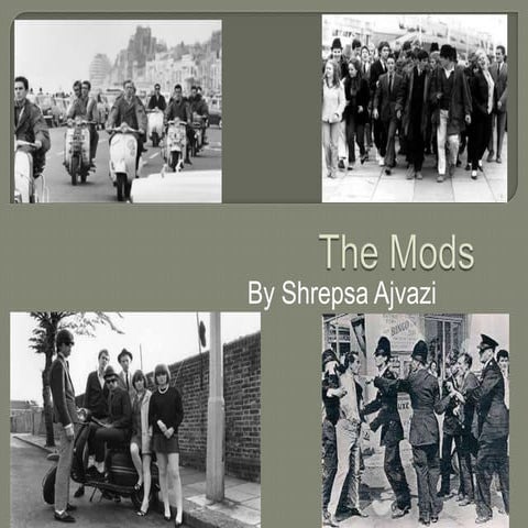 The mods | PPT