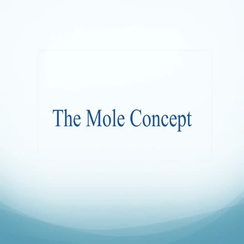 The Mole Concept PowerPoint Presentation | PPT | Chemistry | Science
