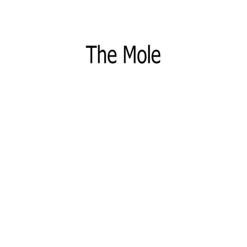 The Mole | PPT