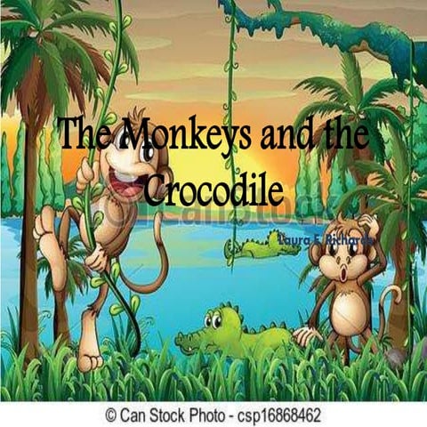 The monkeys and the crocodile | PPTX