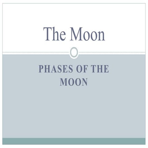 The phases of the moon | PPTX
