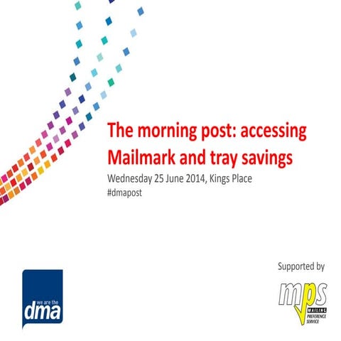 The morning post accessing mailmark and tray savings - 25 june | PDF