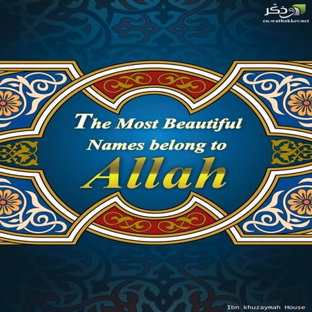 The most beautiful names belong to allah | PDF