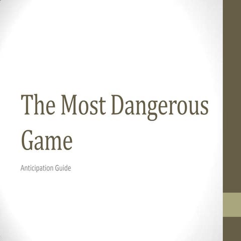 The Most Dangerous Game Anticipation Guide | PPT