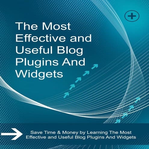 The most effective and useful blog plugins and widgets | PDF
