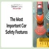 The Most Important Car Safety Features | PDF