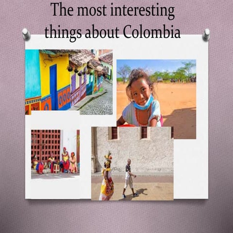 The most interesting things about colombia | PPTX