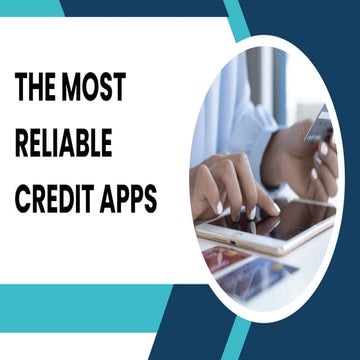 The Most Trustworthy Credit Applications | PPT